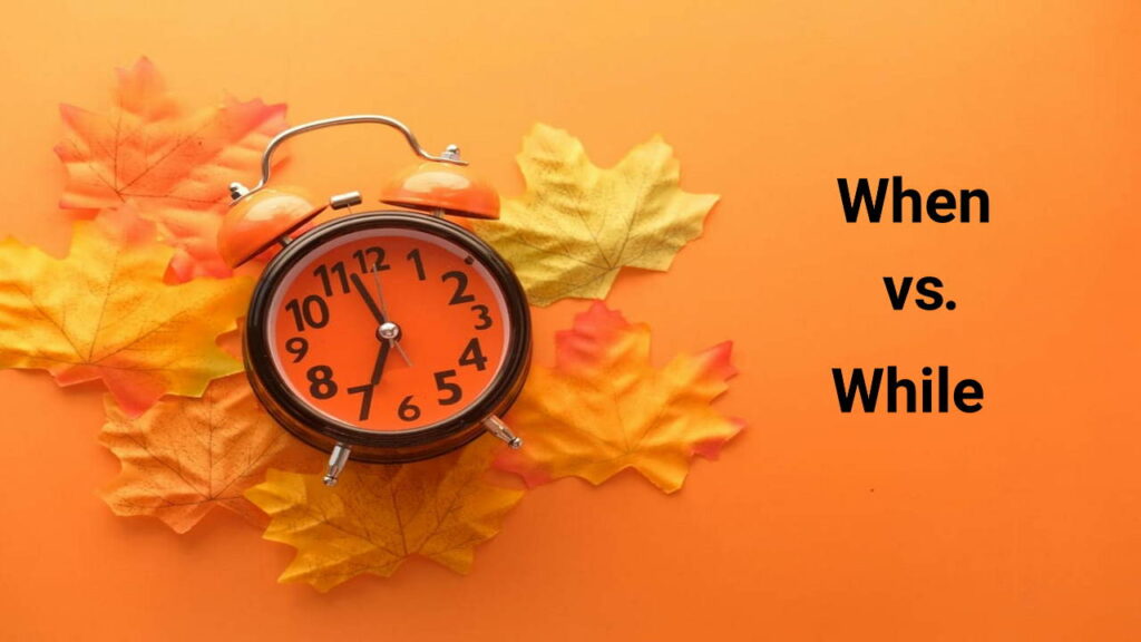 تفاوت While و When — توضیح به زبان ساده + مثال، تمرین و تلفظ – فرادرس ...